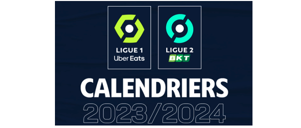 LFP, le calendrier de la saison 2023 2024 de ligue 1 - UNECATEF