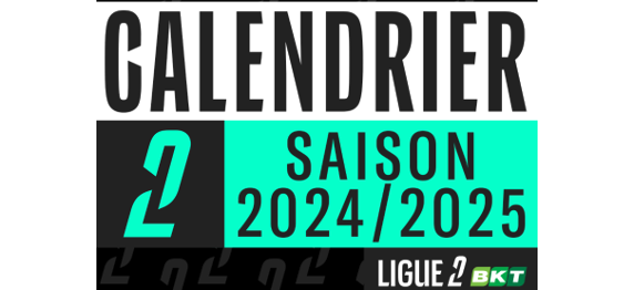 Calendrier de Ligue 2 publié par la LFP - UNECATEF